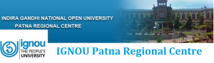 IGNOU Patna Regional Centre | Courses, Admission & Contact Details