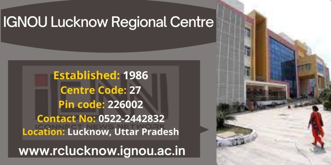 IGNOU Lucknow Regional Centre Contact | Practical Exam Dates