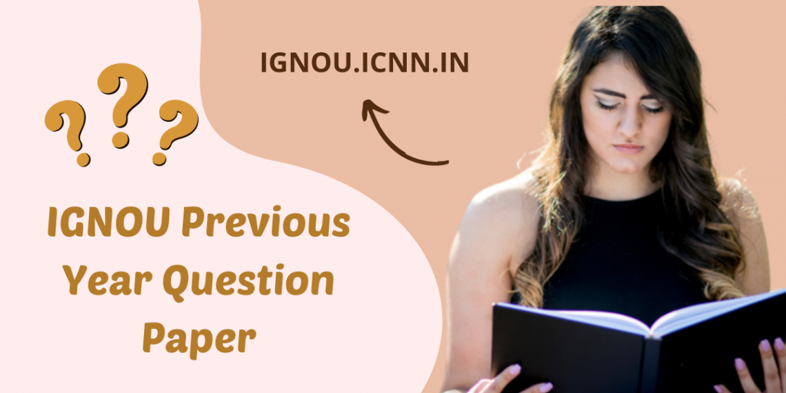 IGNOU Previous Year Question Paper: Solved PDF With Answer