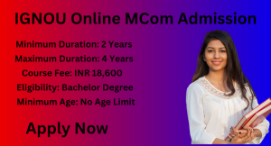 IGNOU Online MCom Admission 2025 Last Date | Fees & Eligibility - ICNN